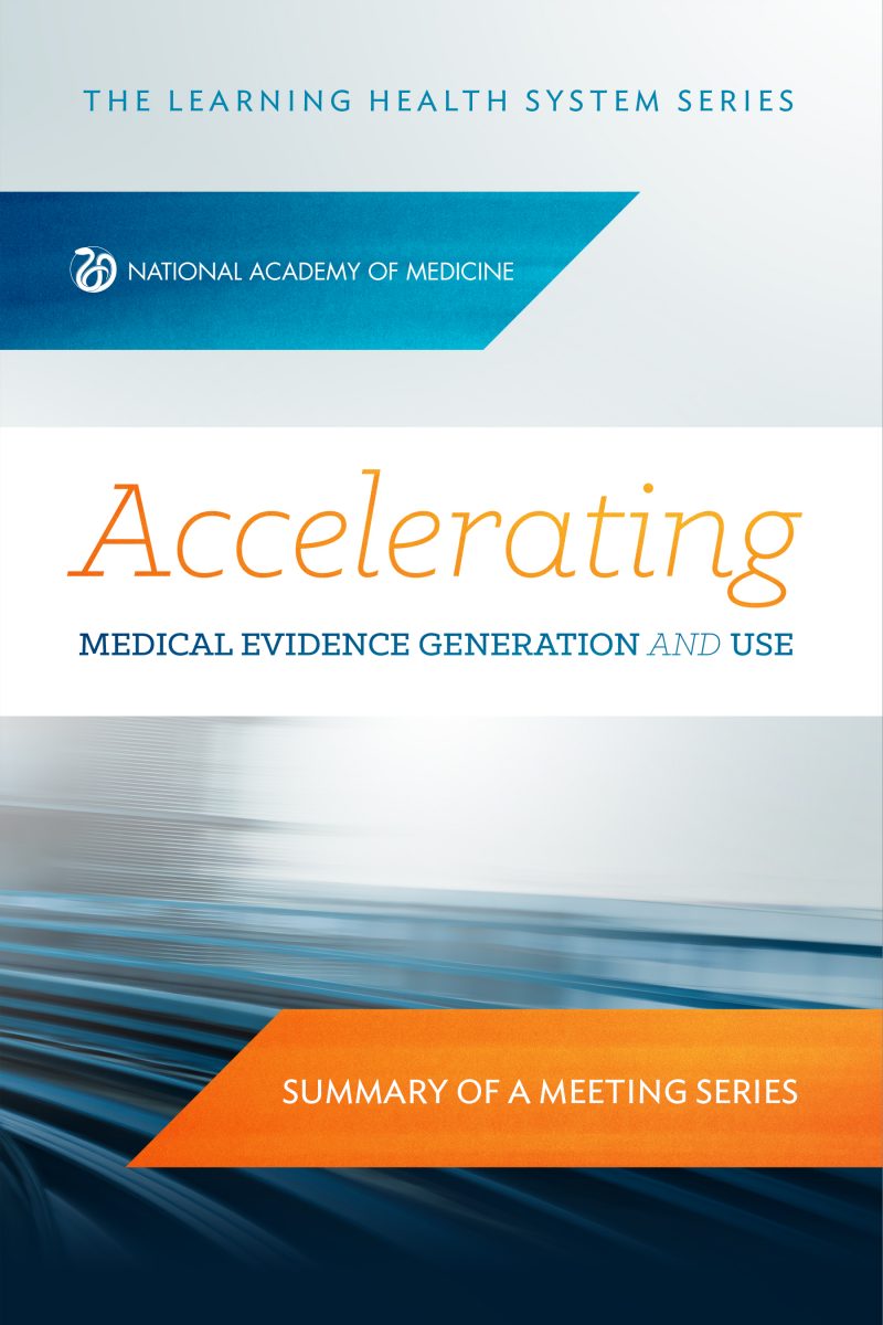 Accelerating Medical Evidence Generation and Use - NAM
