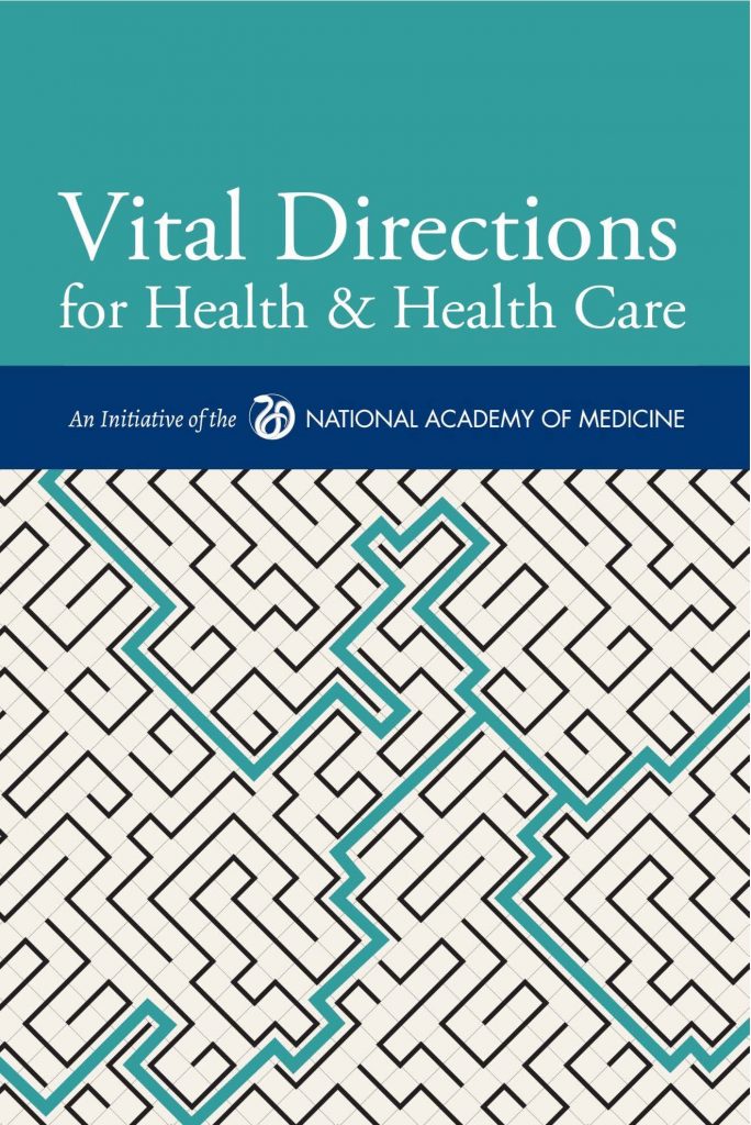 Vital Directions for Health & Health Care (2017 Edition) - NAM