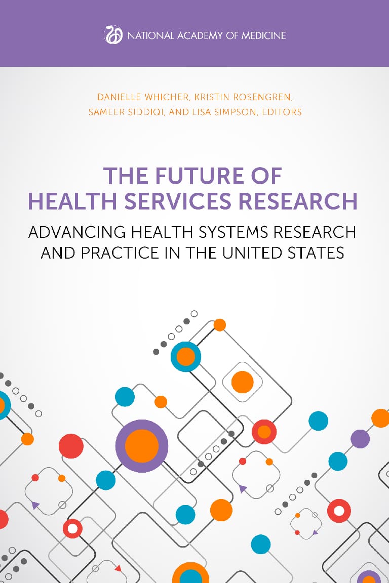 The Future of Health Services Research: Advancing Health Systems ...