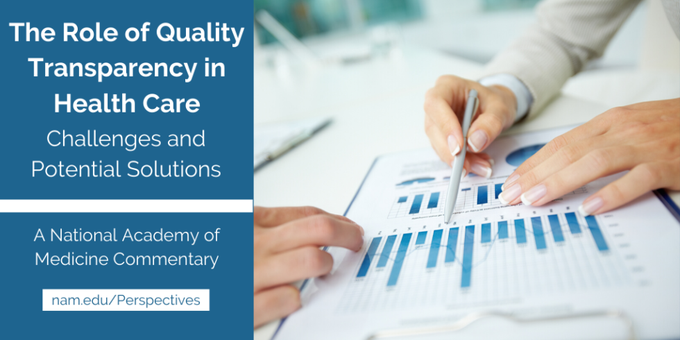 The Role of Quality Transparency in Health Care: Challenges and ...