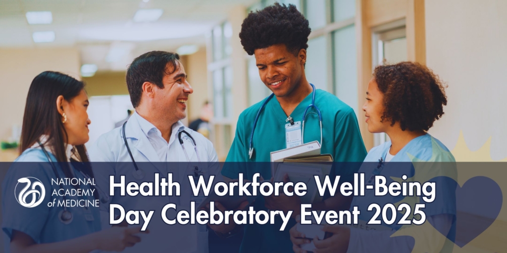 Health Workforce Well-Being Day Celebratory Event 2025 - NAM