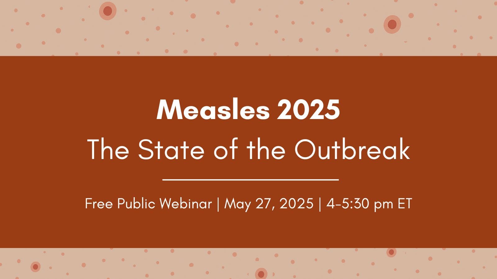 Measles 2025: The State of the Outbreak - NAM